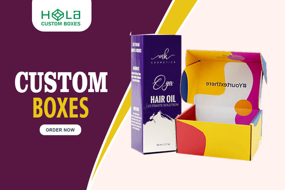 The Ultimate Guide To Custom Retail Packaging Boxes | Hola Custom Boxes