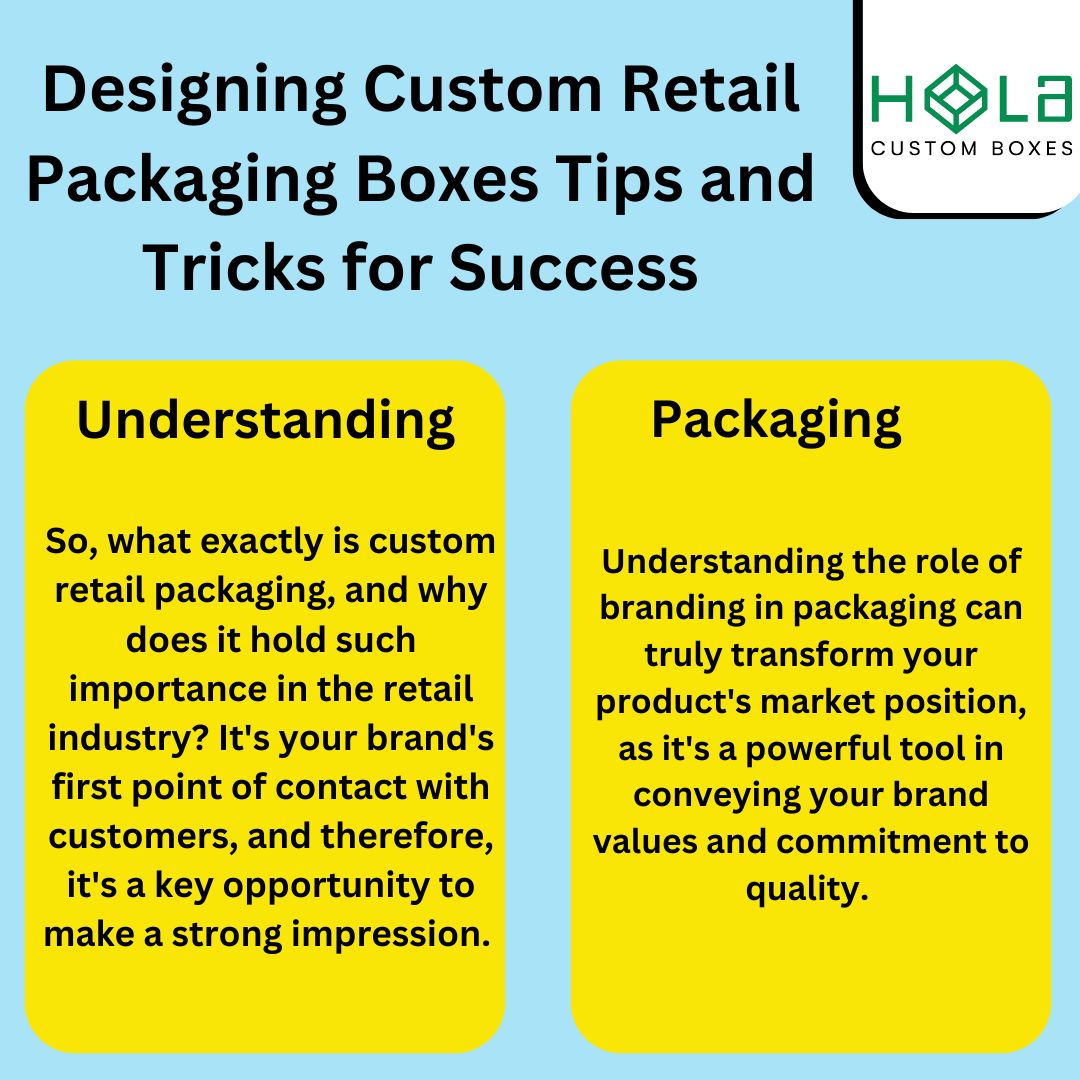 Designing Custom Retail Packaging Boxes Tips and Tricks for Success