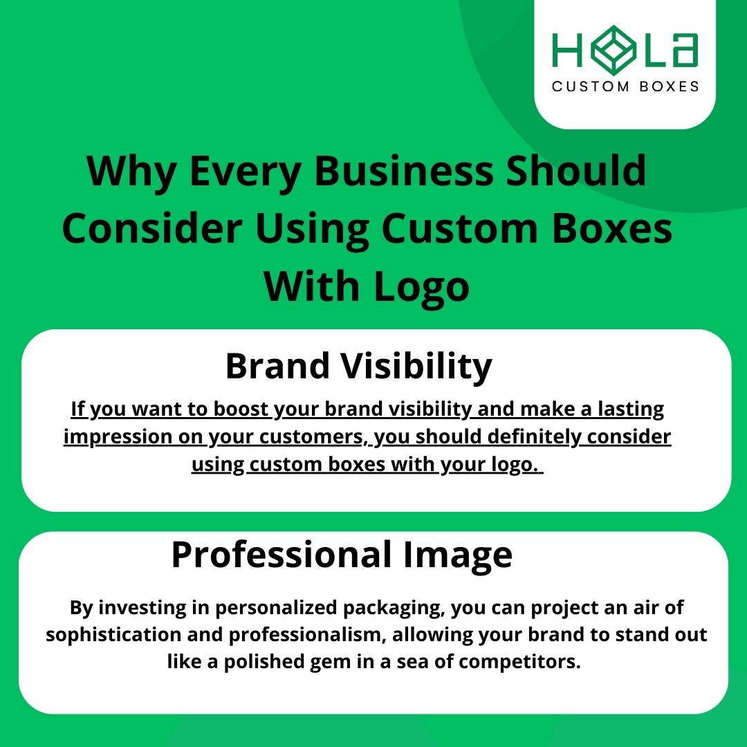 Why Every Business Should Consider Using Custom Boxes With Logo