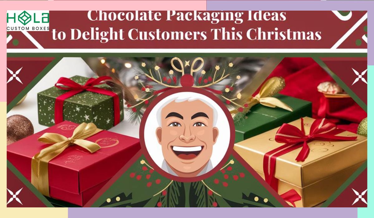 7 Creative Chocolate Packaging Ideas to Delight Customers This Christmas