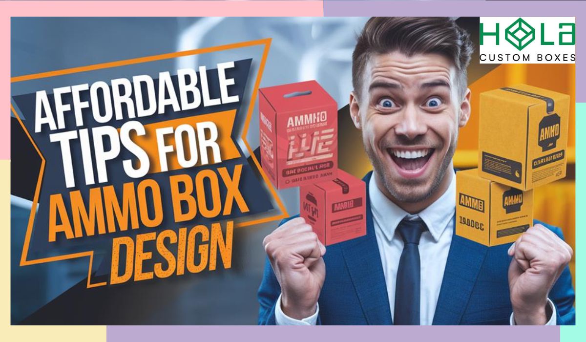 10 Affordable Tips for Ammo Box Design