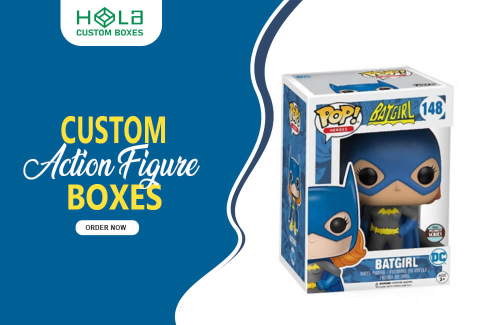 Custom Action Figure Boxes: A Must-Have For Serious Collectors