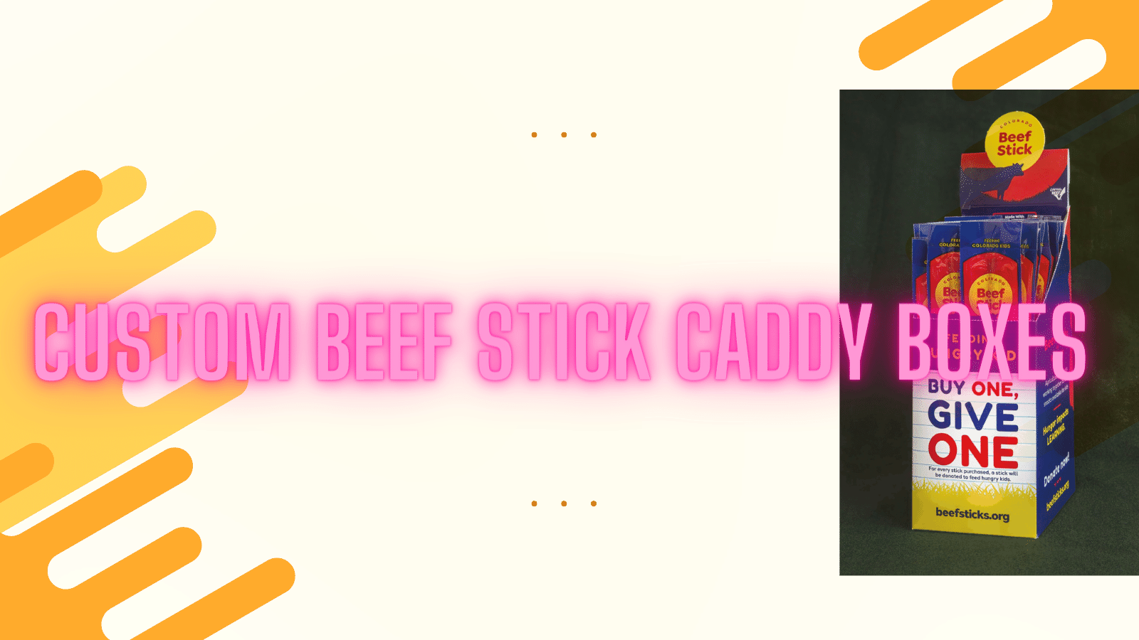 Increasing Product Impact With Custom Beef Stick Caddy Boxes