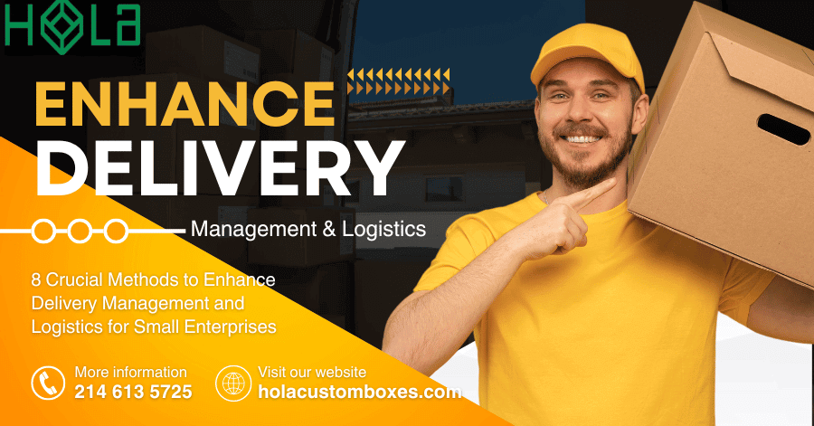 8 Crucial Methods to Enhance Delivery Management and Logistics for ...